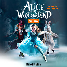Alice in Wonderland on Ice su fanSALE - Acquista e vendi biglietti