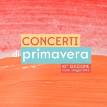 Concerti di Primavera Tickets - TicketOne